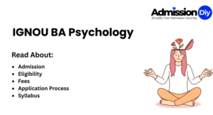 IGNOU BA Psychology Admission 2026: Fees, Syllabus